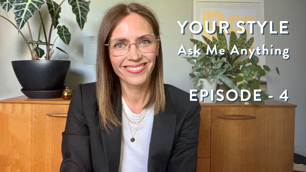 Your Style: Ask Me Anything Episode 4 - YouTube