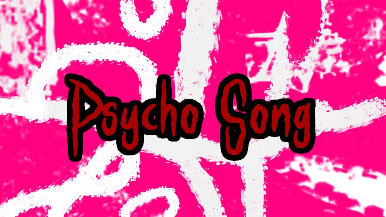 Jonnyism - Psycho Song - YouTube