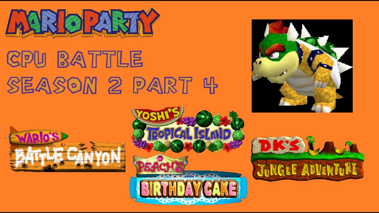Mario Party CPU Battle: Season 2: part 4 - YouTube