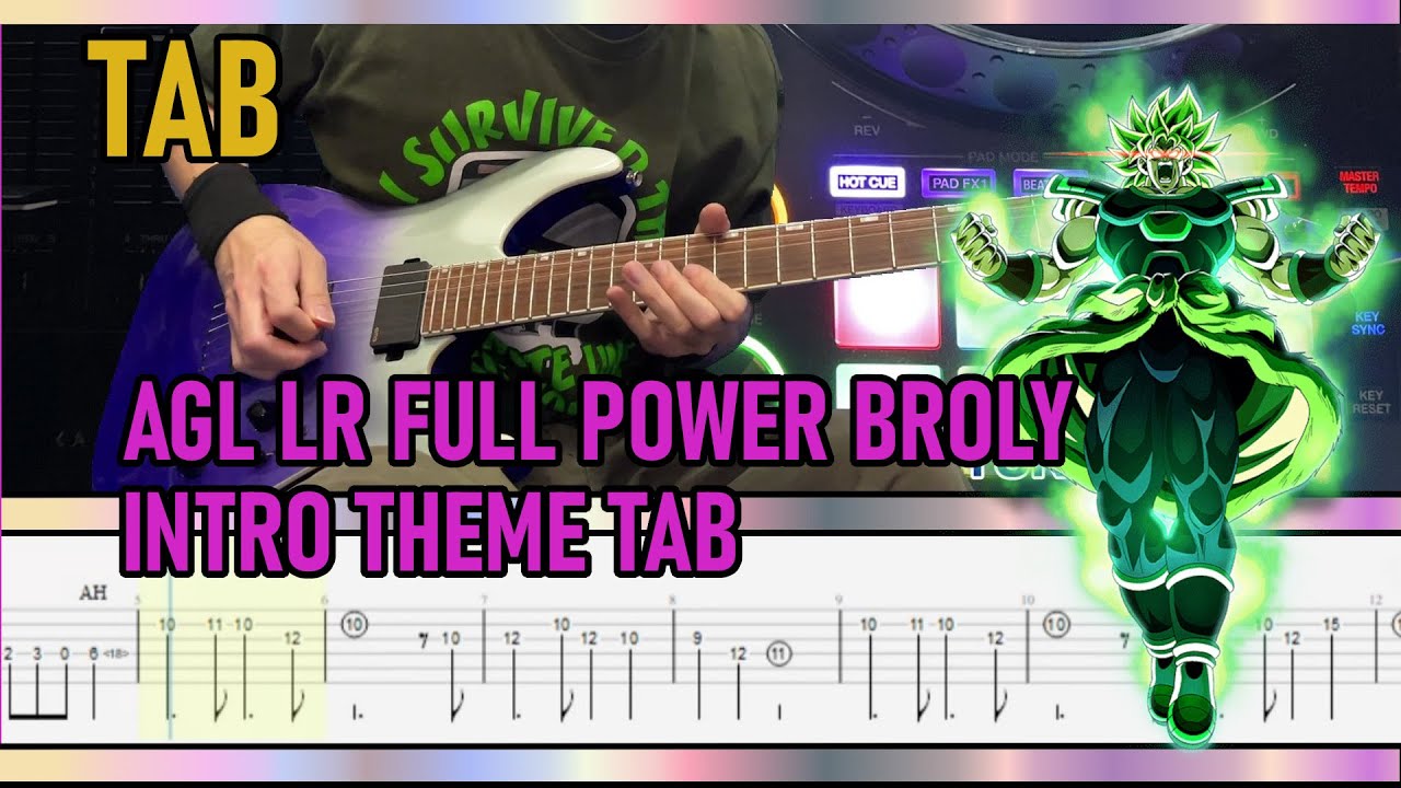 Guitar TAB | Dokkan Battle OST-AGL LR Full Power Broly Transformation ...