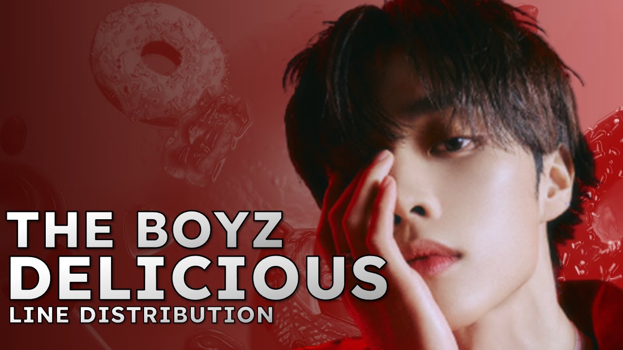 Delicious - The Boyz | Line Distribution - YouTube