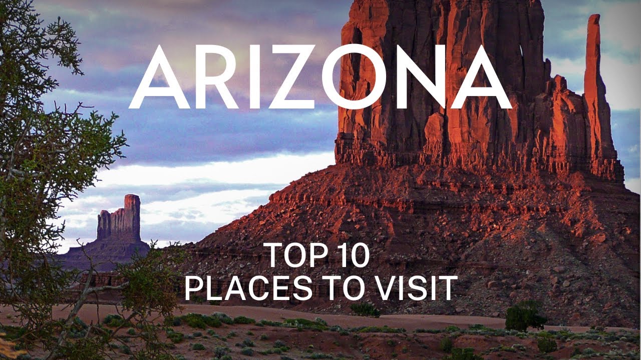 Arizona Top 10 Destinations Travel Video - YouTube