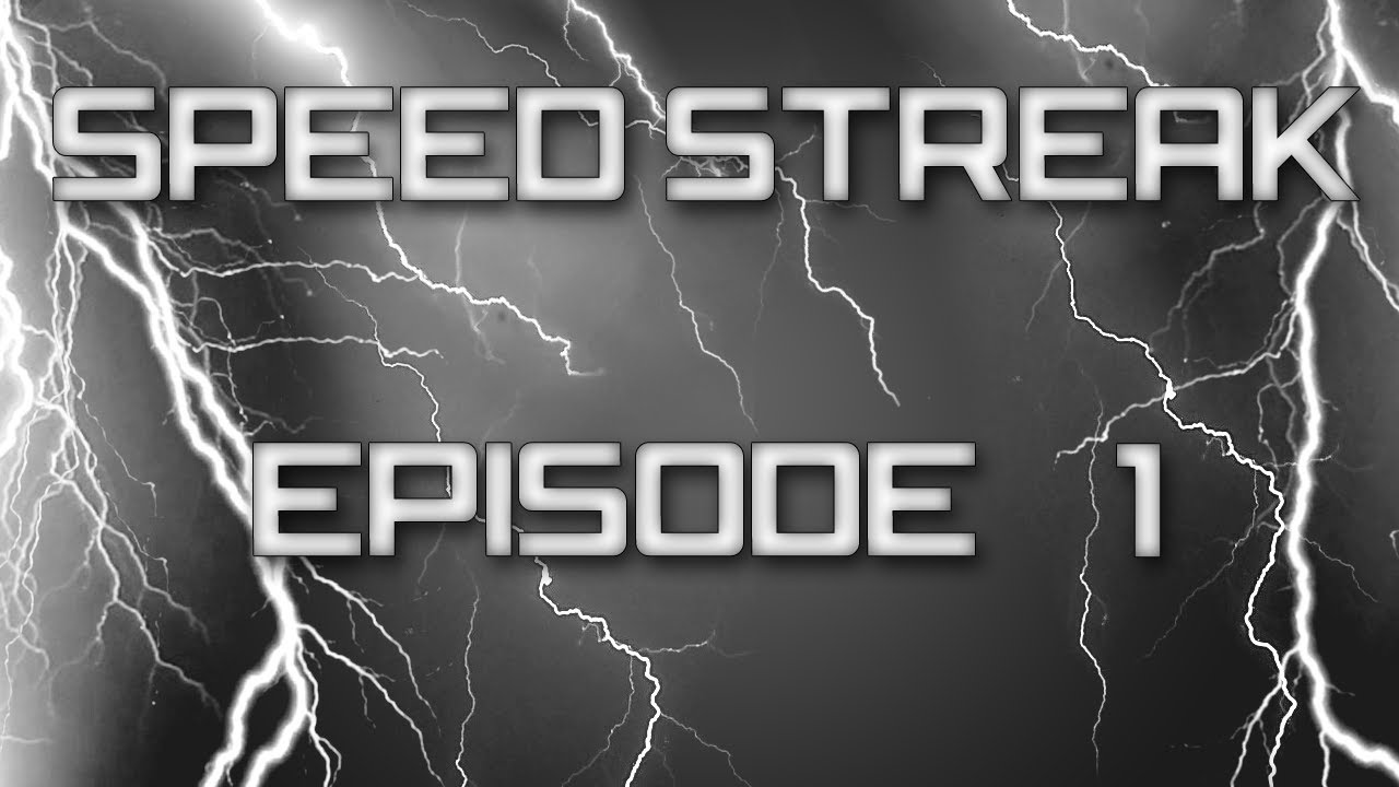 SPEED STREAK EP.1/ NEW SERIES - YouTube
