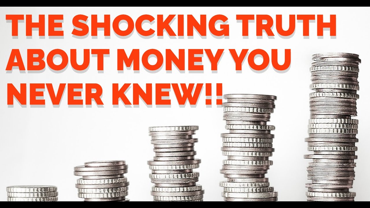 The Shocking Truth about Money You Never Knew!! - YouTube