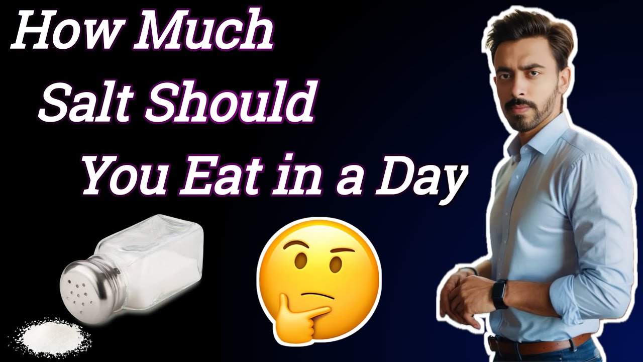 Din Bhar Me Kitna Namak khana Chahiye | How Much Salt Should You ...
