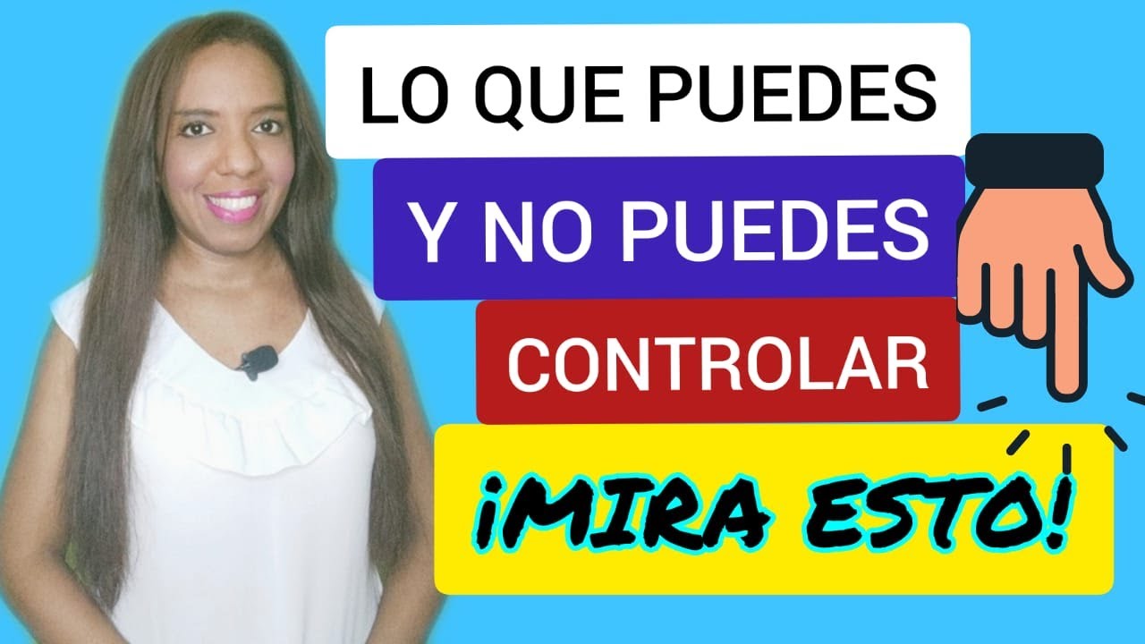 😯LO QUE PUEDO Y NO PUEDO CONTROLAR😱 ¡Mira esto!👌🏽🤩 - YouTube