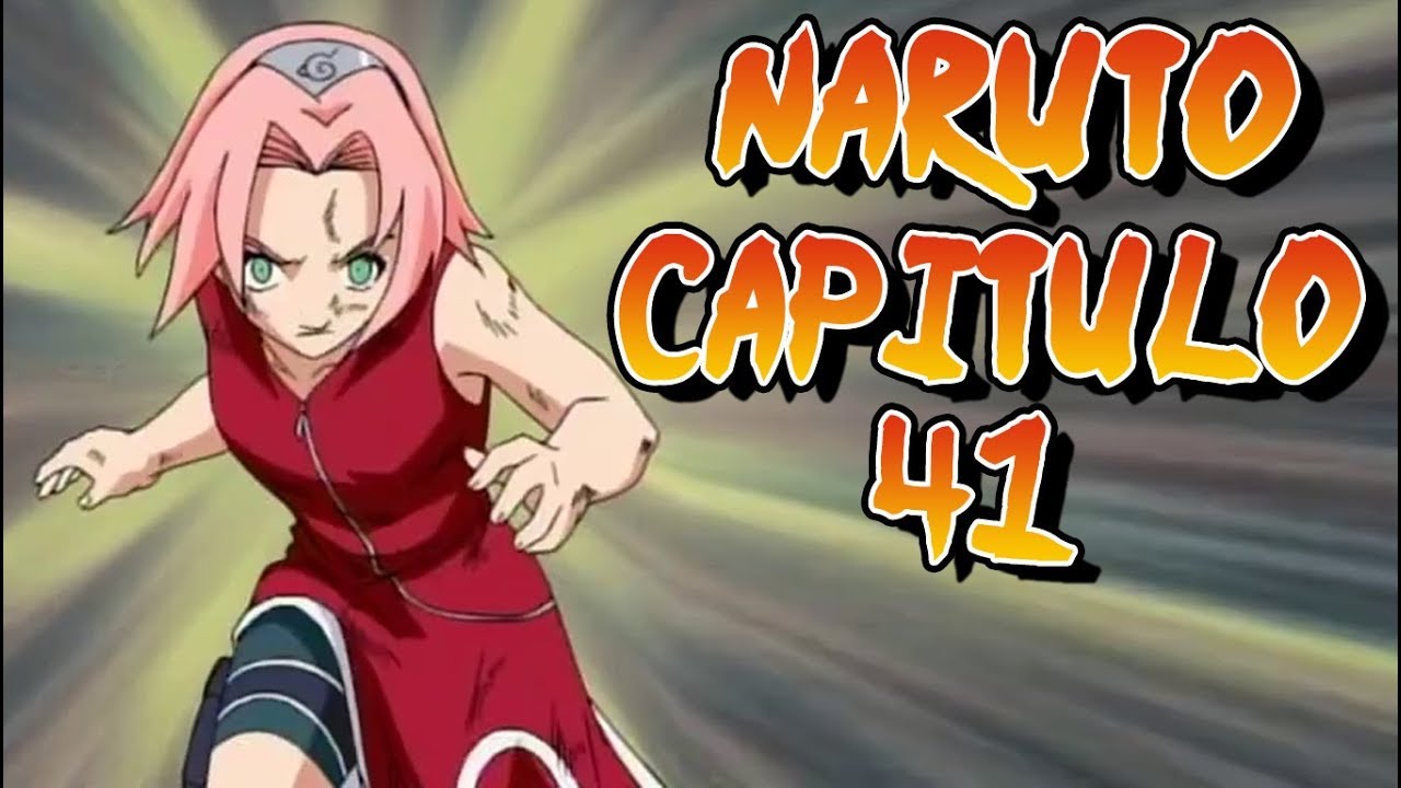Naruto Capitulo 41 "Estruendo kunoichi. Las rivales se confrontan ...