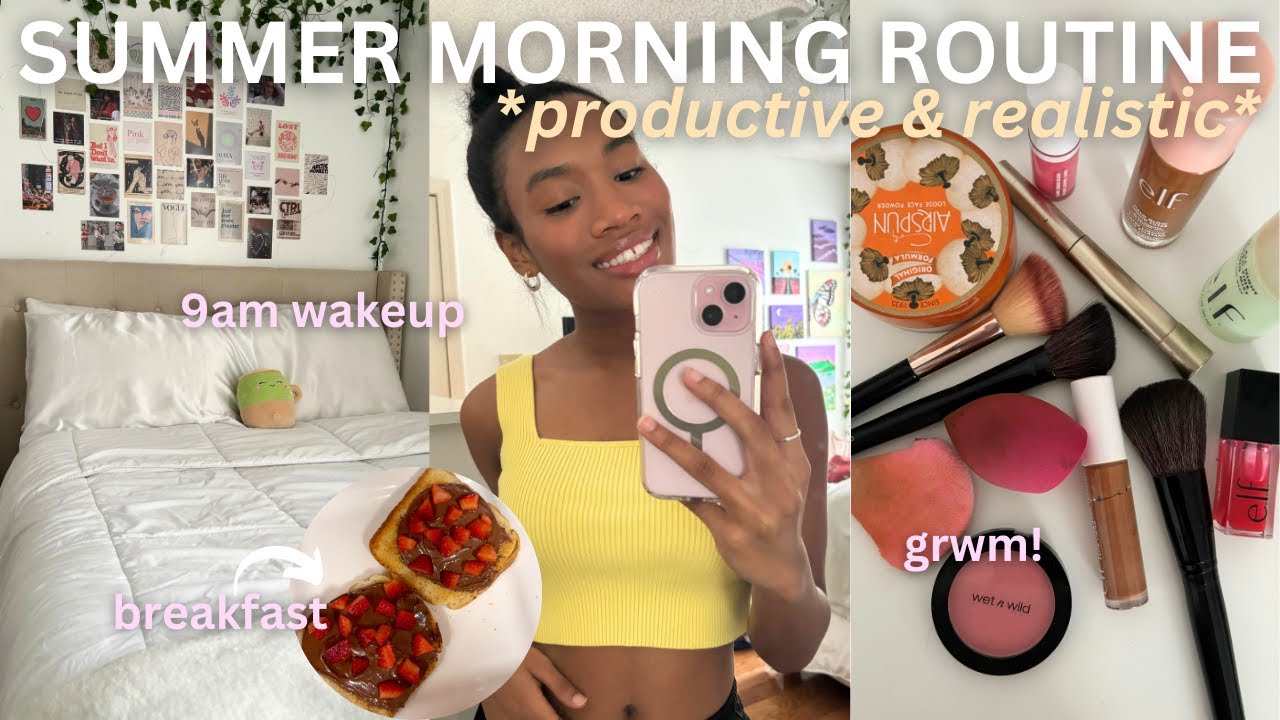 9am summer morning routine *realistic & productive* | grwm, breakfast ...