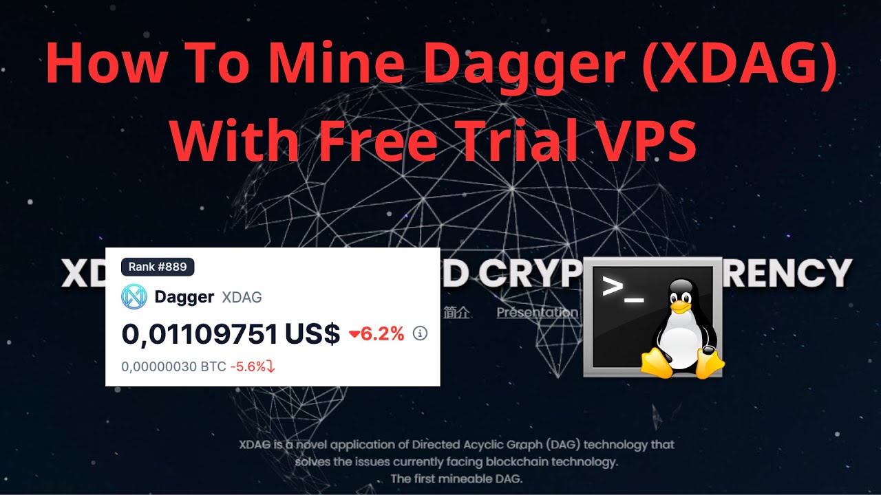 How To Mine Dagger (XDAG ) On Linux Free Trial VPS (Mining Guildline ...