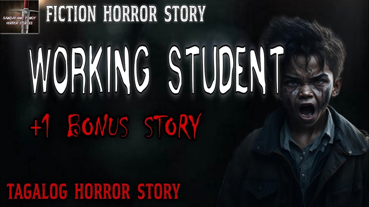 WORKING STUDENT HORROR STORY | +1 Bonus Story Tagalog Horror Story ...