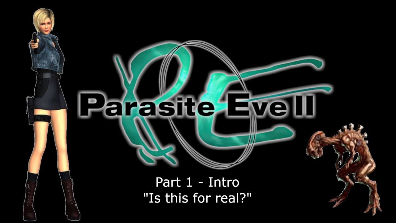 Parasite Eve 2 - Part 1 - Intro (Playthrough) - YouTube