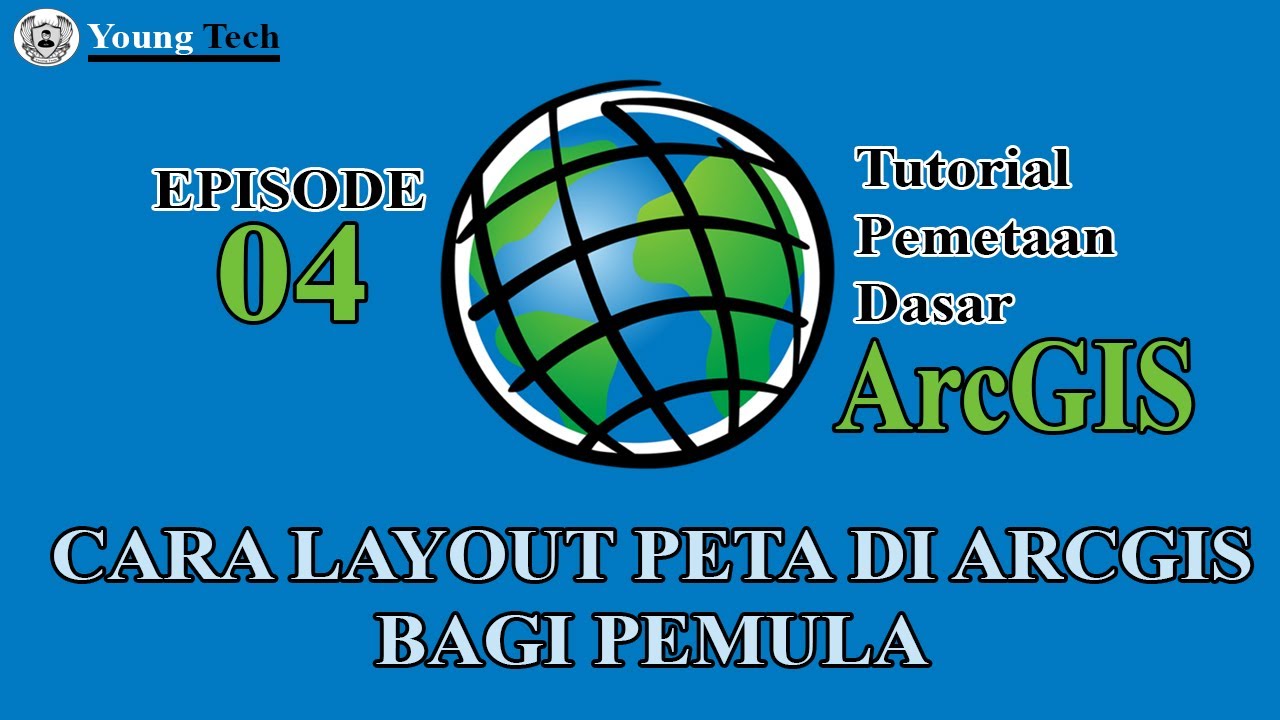 Cara Layout Peta Di Arcgis Bagi Pemula - Belajar Arcgis [Dasar] - 02 ...