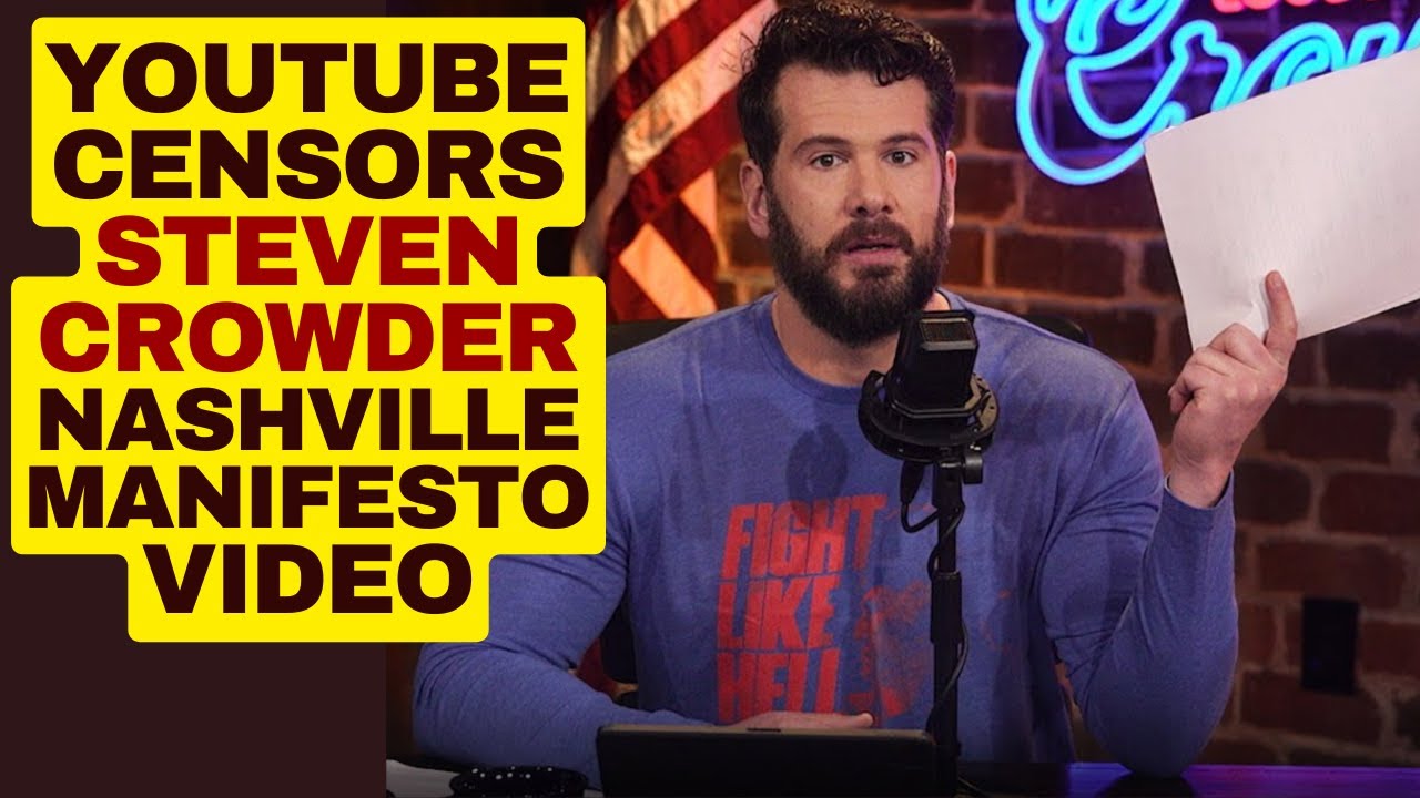 Youtube CENSORS Steven Crowder Nashville Manifesto Video - YouTube