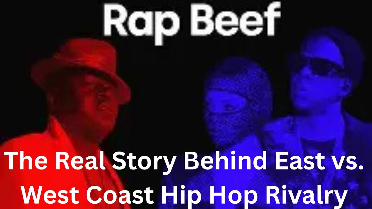 The Real Story Behind East vs. West Coast Hip Hop Rivalry - YouTube