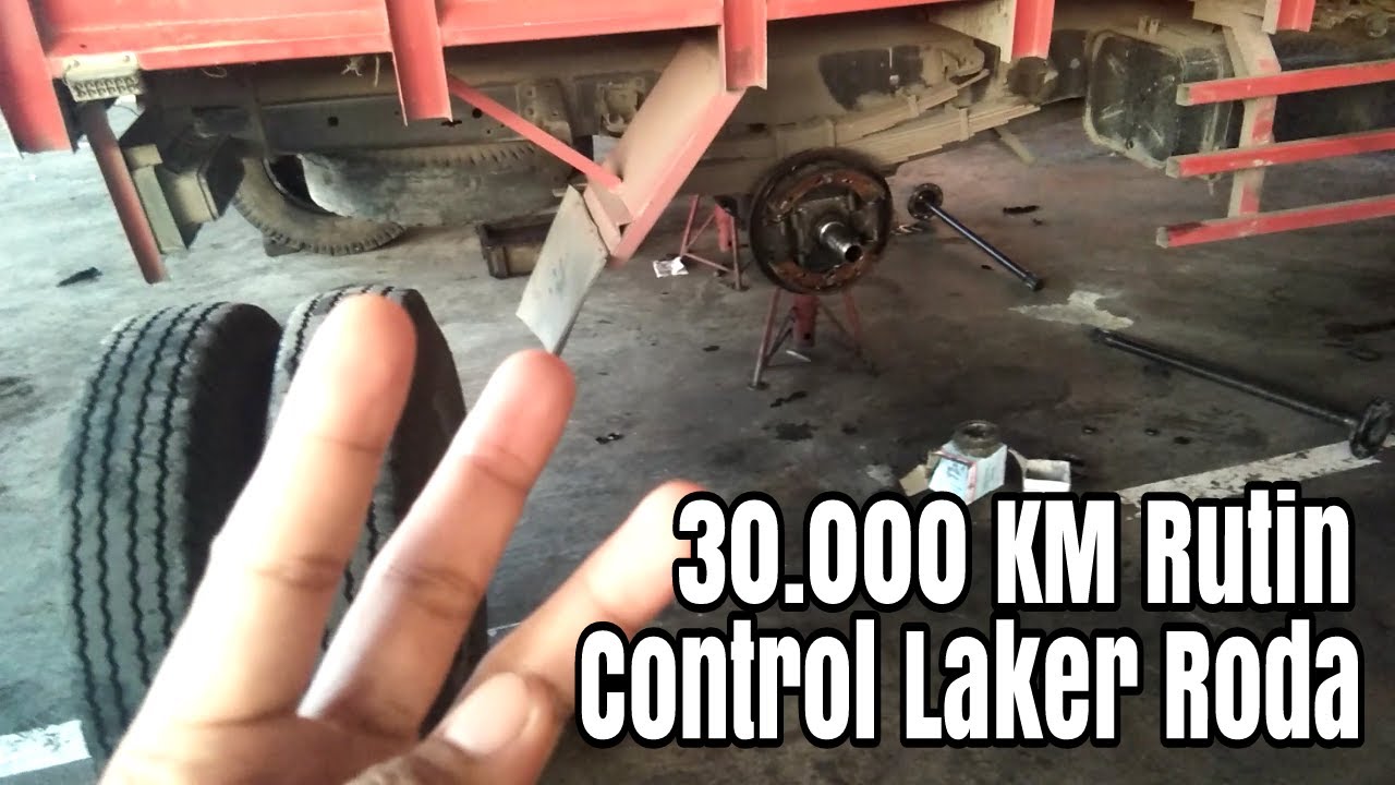 Waktu Idealnya Control Laker ( BEARING ) Roda Truck - YouTube