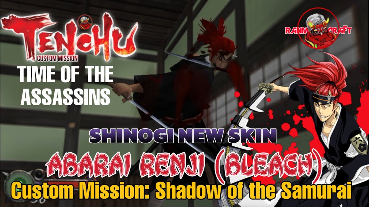 Shinogi new Skin Abarai Renji Bleach Tenchu Time of The Assassins ...