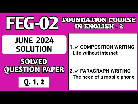 P1- Q. 1, 2 | Composition Writing And Paragraph Writing | Feg02 June 24 ...