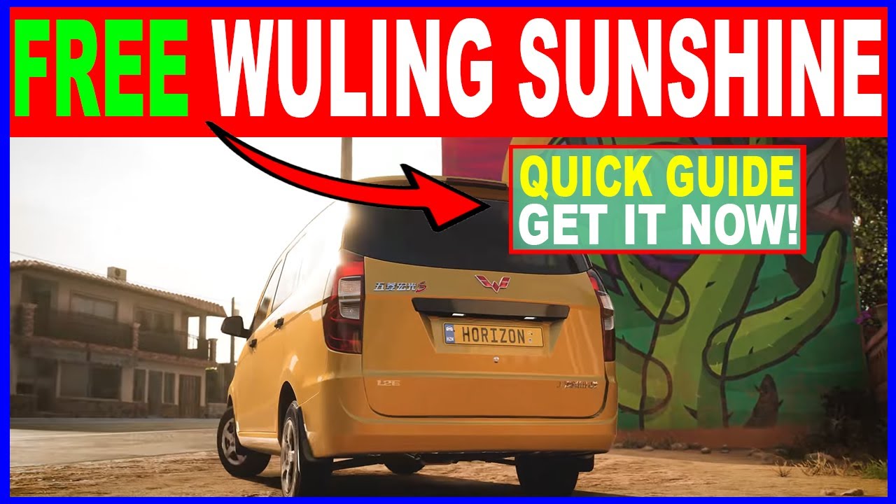 Forza Horizon 5 How To Get and Unlock FREE Wuling Sunshine S 2013 Quick ...