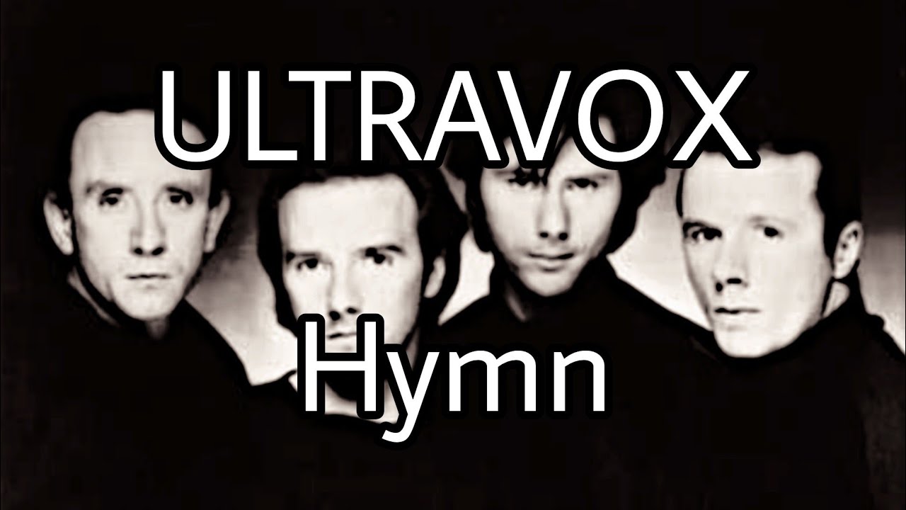 ULTRAVOX - Hymn (Lyric Video) - YouTube