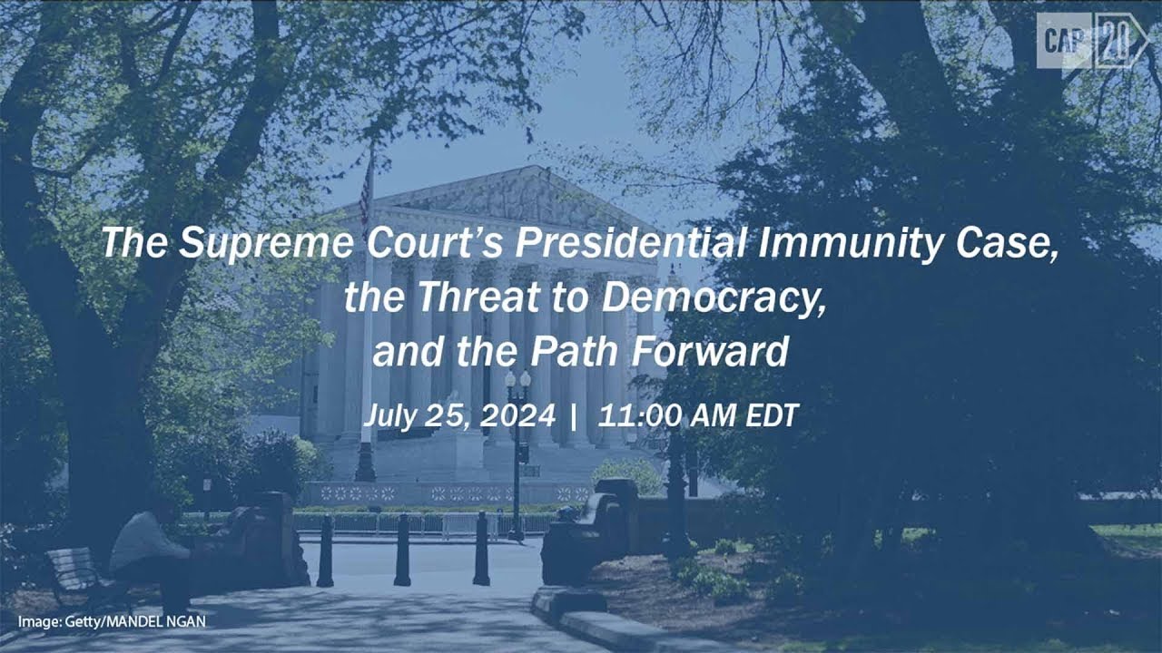 The Supreme Court’s Presidential Immunity Case, the Threat to Democracy ...