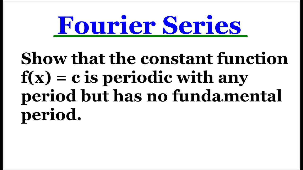 Period Of A Constant Function | Fourier Series - YouTube