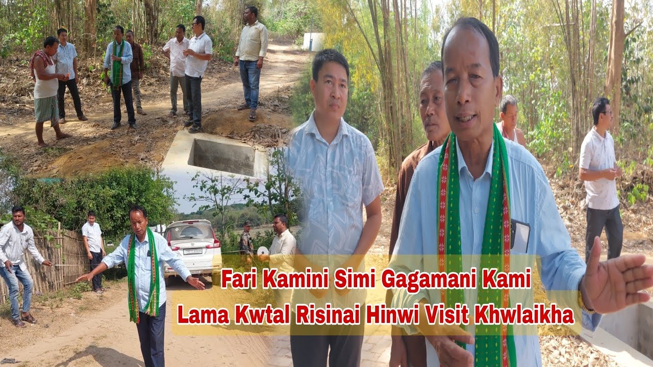 Fari Kamini Simi Gagamani Kami Lama Kwtal Risinai Hinwi Visit Khwlaikha ...