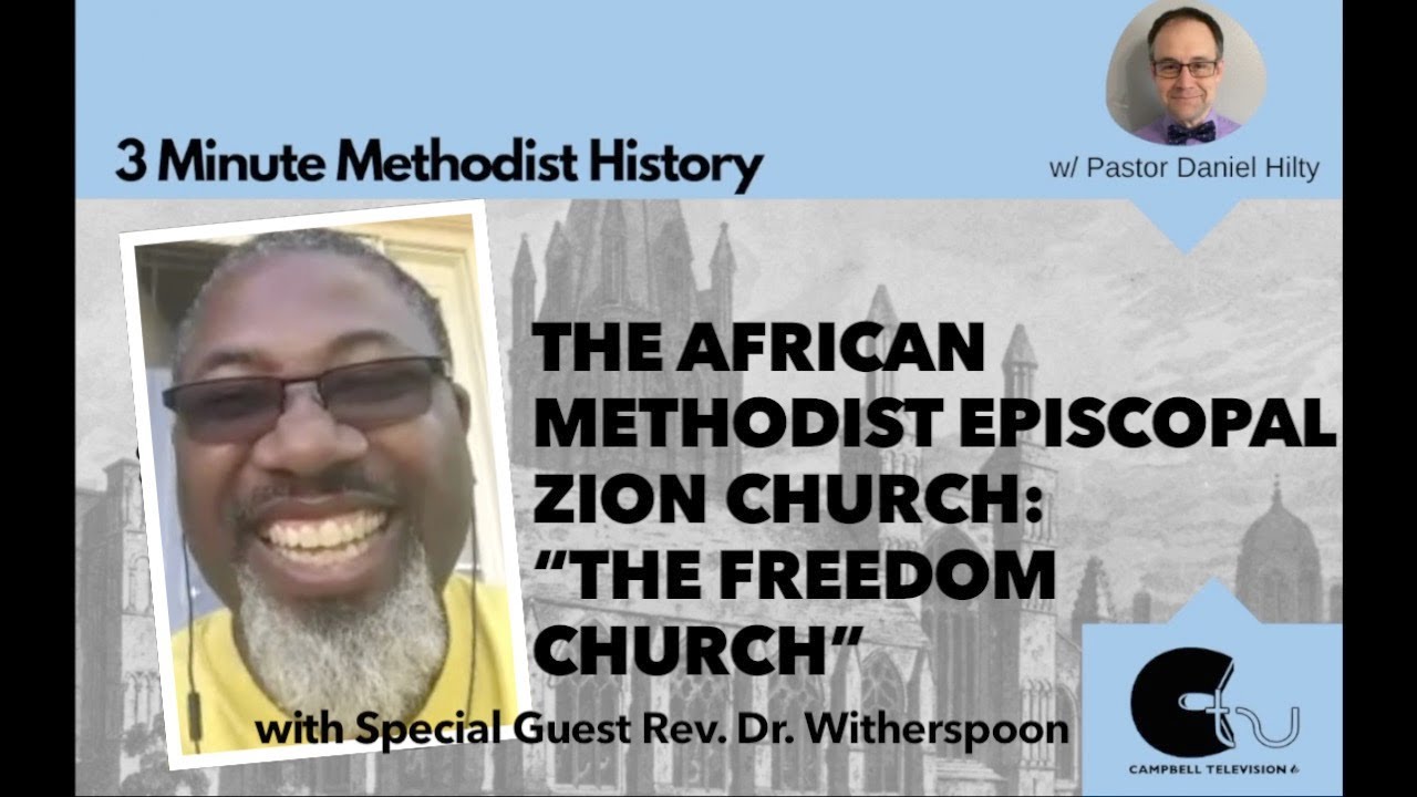 "The African Methodist Episcopal Church" - 3 Minute Methodist History ...