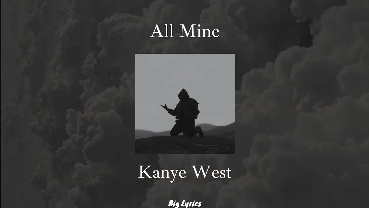 All Mine - Kanye West / Subtitulado español - Ingles - YouTube