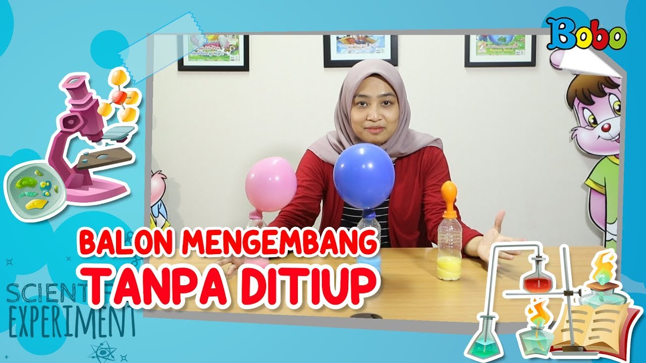 Fun Science - Begini Caranya Membuat Balon Mengembang Tanpa Ditiup ...