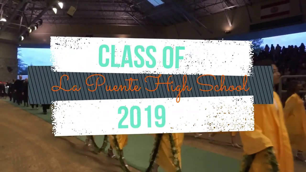 La Puente High School Graduation | Class of 2019 - YouTube