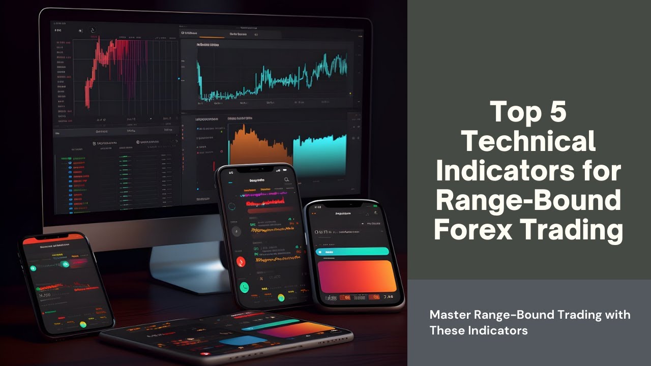 Top 5 Technical Indicators for Range-Bound Forex Trading - YouTube