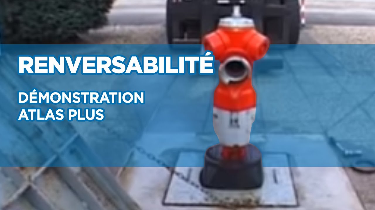 Démonstration poteau incendie renversable ATLAS Plus - Saint-Gobain PAM ...