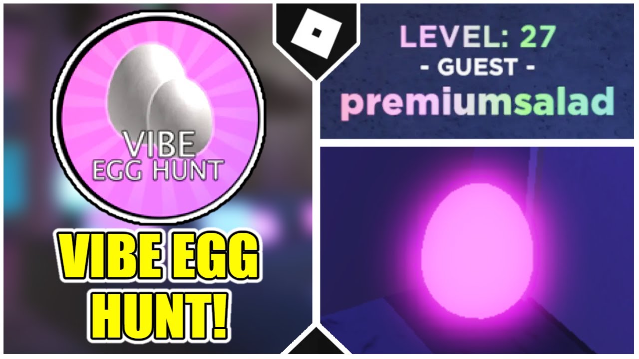 How to get ALL 15 EGGHUNT EGGS + Get "VIBE EGG HUNT" BADGE & PASTEL ...