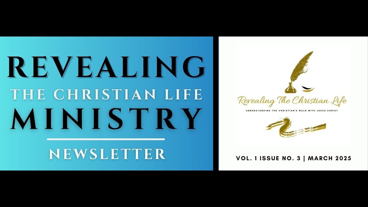 Revealing the Christian Life Ministry (RTCLM) Newsletter Vol. 1 Issue ...