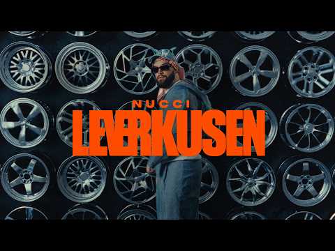 Nucci - LEVERKUSEN (Official Video)