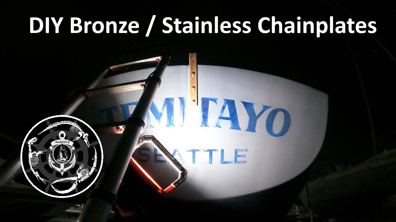 DIY Bronze and Stainless Chainplates - YouTube