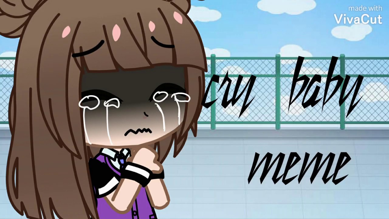 Cry baby meme # gacha club - YouTube