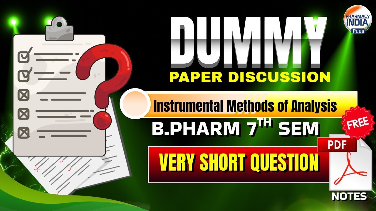 Instrumental Methods of Analysis | Dummy Paper Discussion | B. Pharma ...