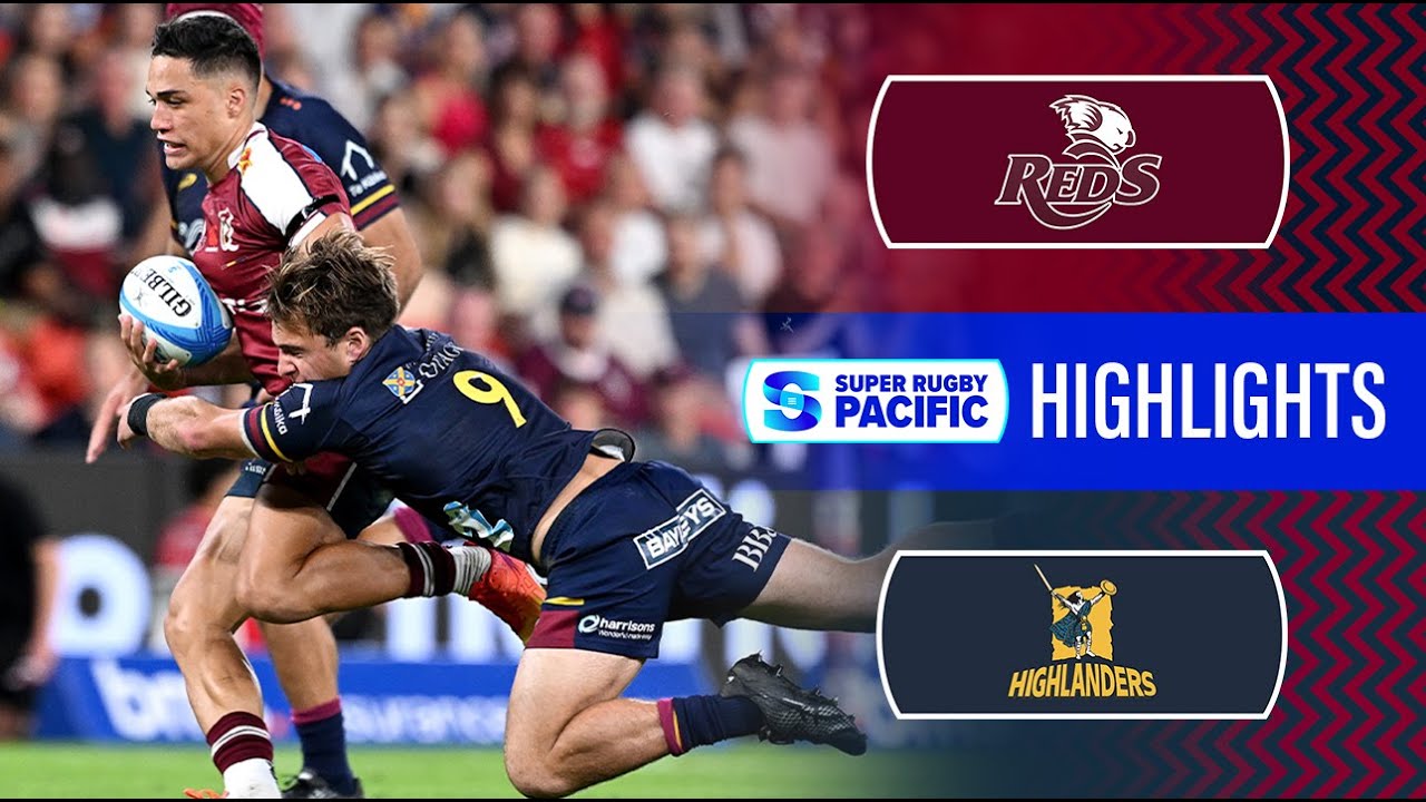 HIGHLIGHTS | REDS v HIGHLANDERS | Super Rugby Pacific 2024 | Round 9 ...