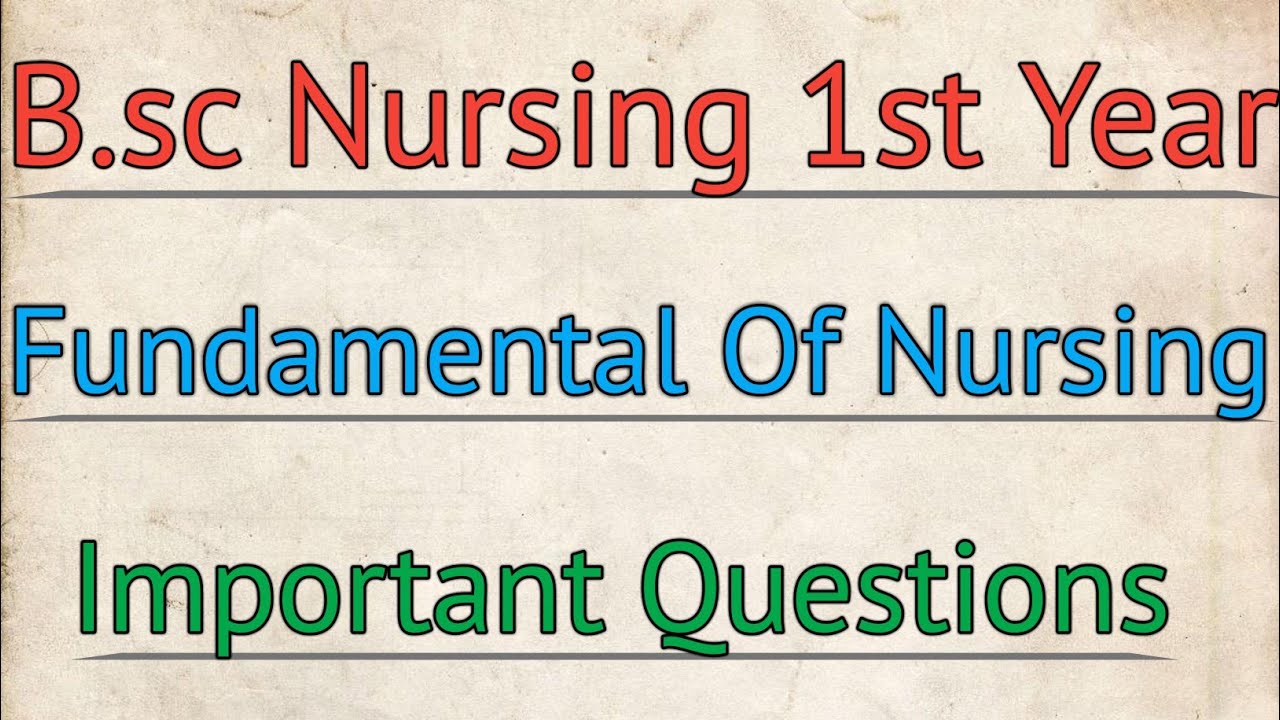 Fundamental Of Nursing Important Questions For Bsc Nursing 1st Year fundamental-of-nursing-important-questions-for-bsc-nursing-1st-year