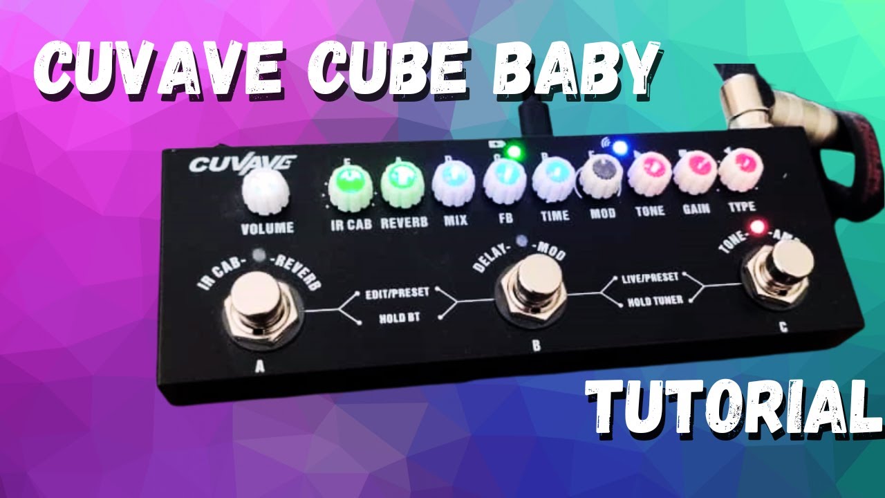 TECNO MUSIC: Cuvave Cube Baby Tutorial 1 | El mejor pedal económico y ...