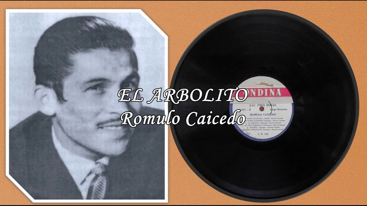 EL ARBOLITO Romulo Caicedo - YouTube