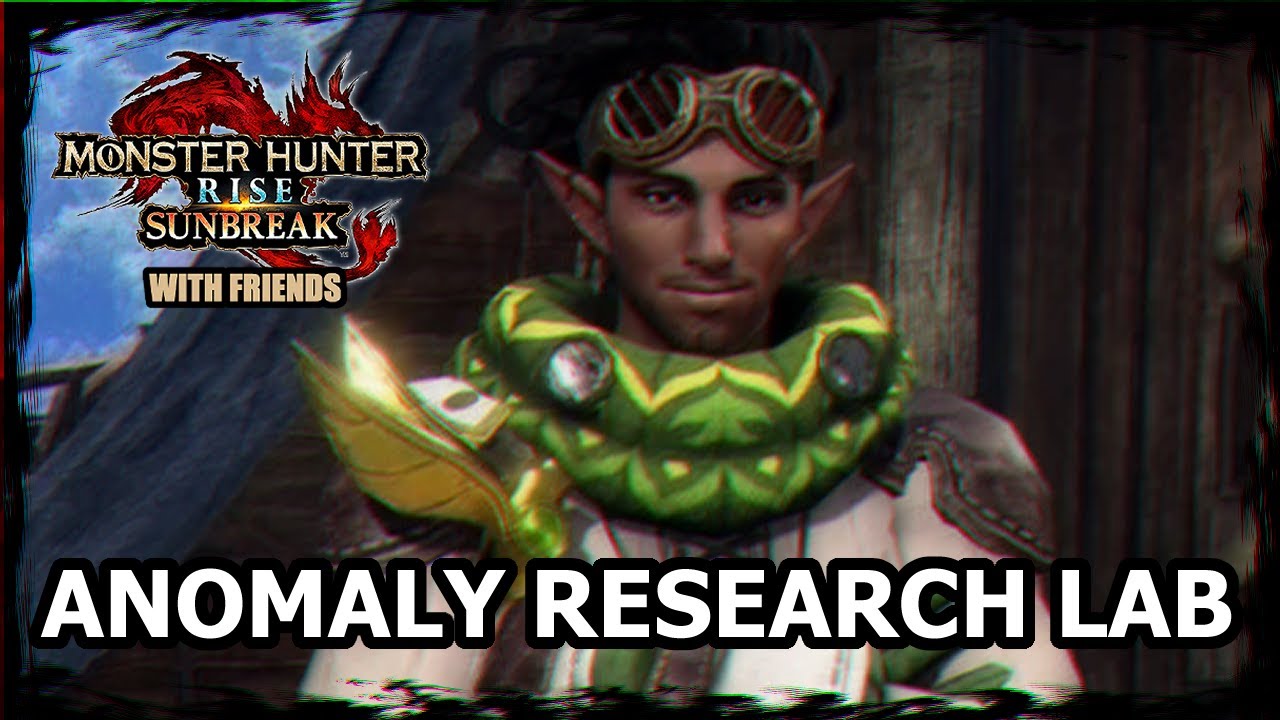 Unlocking Anomaly Research Lab || Monster Hunter Rise: Sunbreak [PC ...