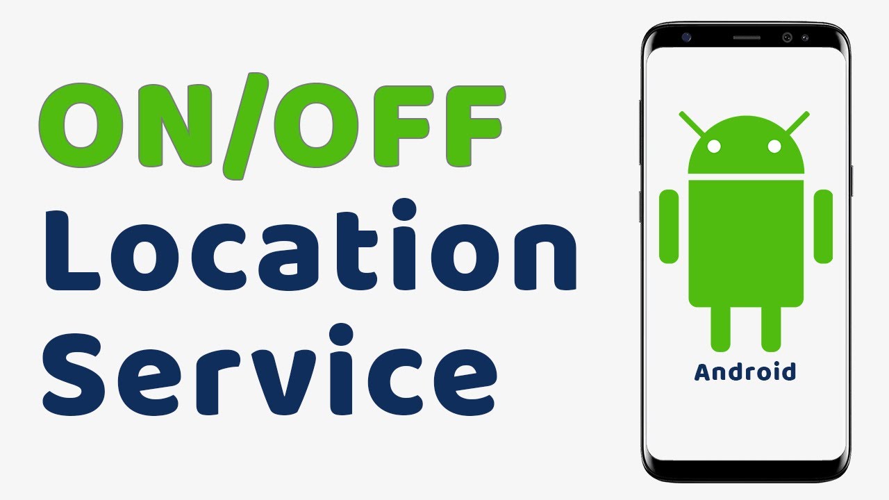 How to Turn On and Off GPS Location Service on Android Phone - YouTube