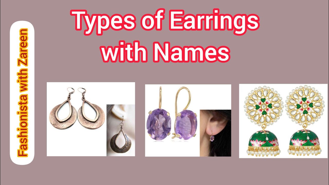 Types of Earrings with names II Latest type of Earrings IIFashionista ...
