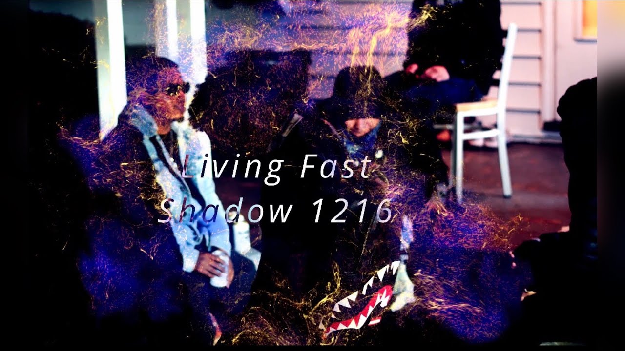 Shadow1216 - Living Fast (Official Music Video) - YouTube