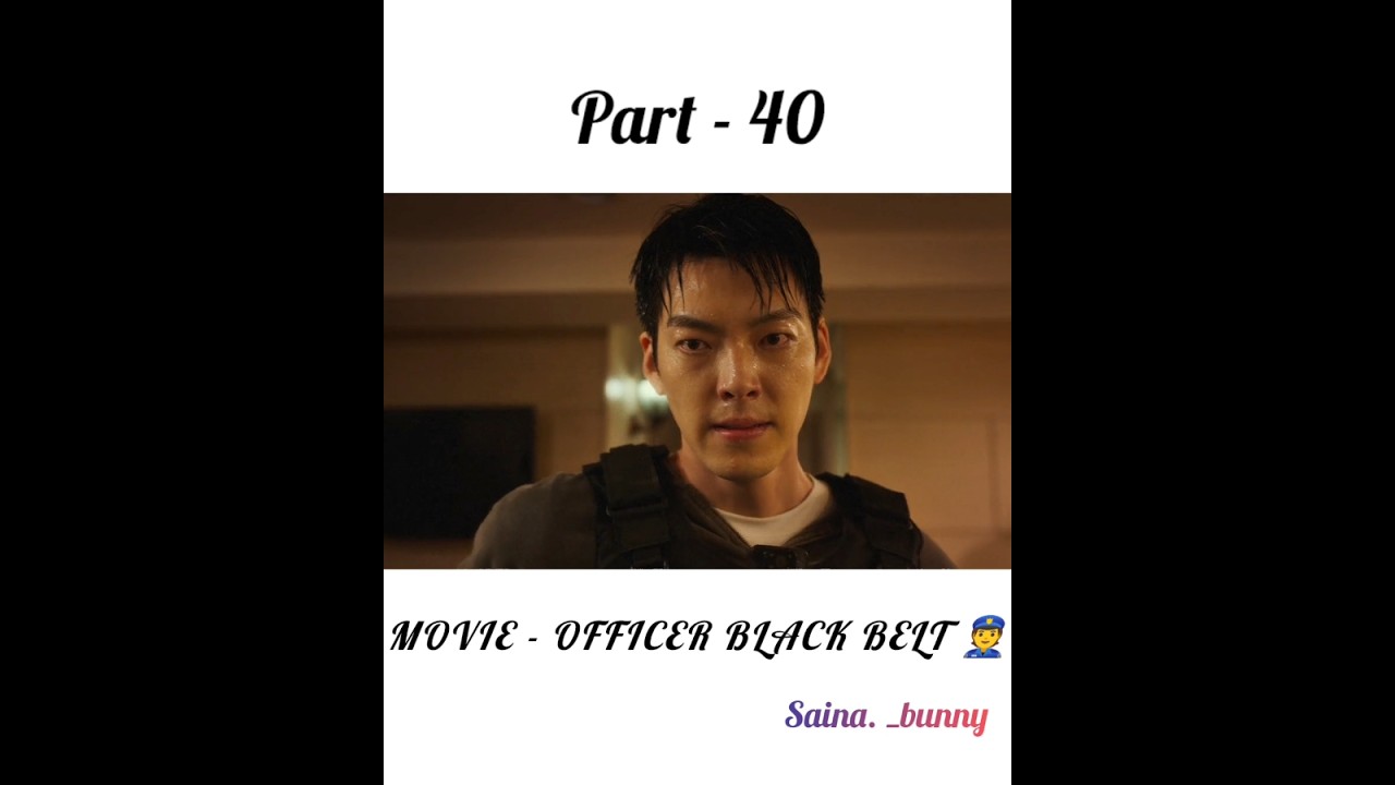 Korean Movie - officer black belt in hindi dubbed , part -40 # ...