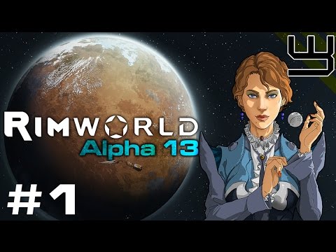 Rimworld Alpha 13 'Let's Play' - Ep1 - This time, BIGGER! - YouTube