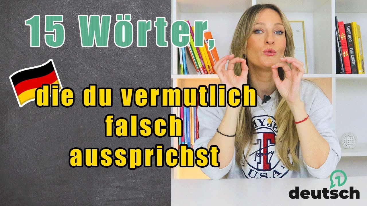 Diese 15 Wörter sprichst du vermutlich falsch aus🤐 | German words you ...