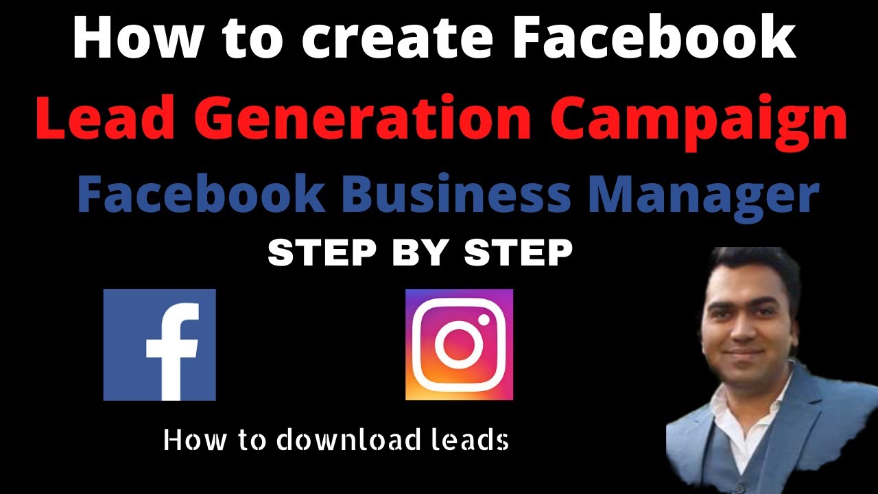 How to create a Lead Generation campaign in Facebook business Manager ...